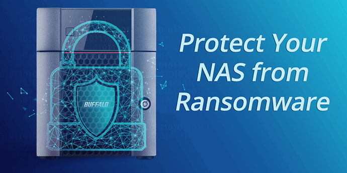 How to Protect Your NAS from Ransomware