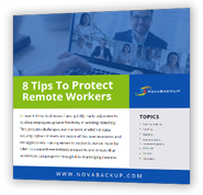 Backup Tips to Protect Remote Workers | NovaBACKUP